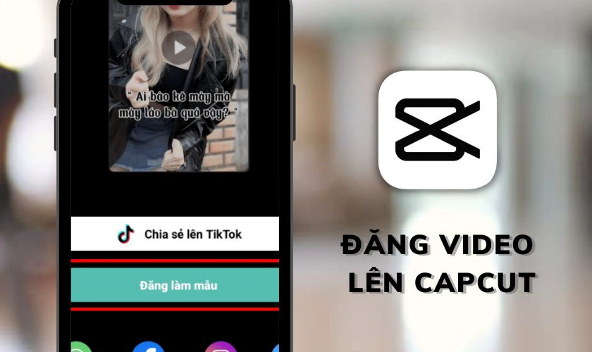 Đăng video lên Capcut nhanh chóng, dễ thực hiện