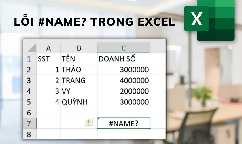 Lỗi #NAME trong Excel là gì? Cách sửa lỗi NAME trong Excel