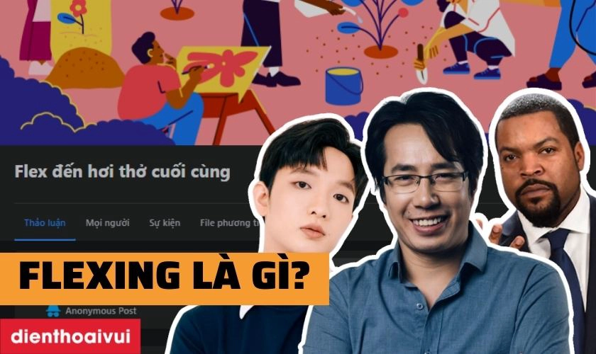 Flexing là gì? Mẹo flexing cực mượt trên FB, TikTok