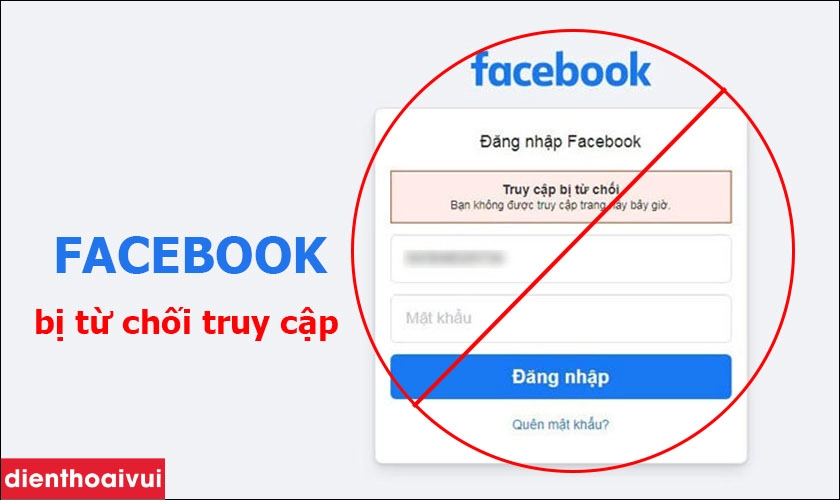 Facebook bị từ chối truy cập: Nguyên nhân, cách khắc phục lỗi