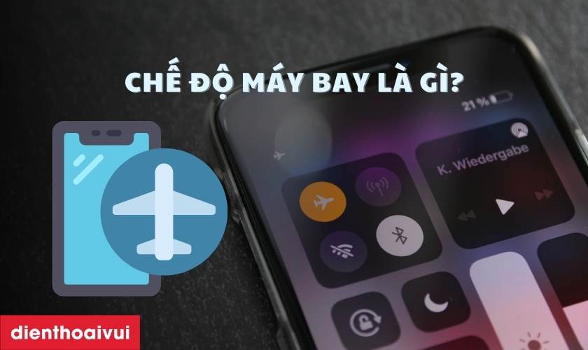 Chế độ máy bay là gì? 11 lợi ích của chế độ máy bay