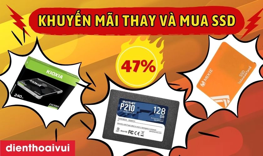 Điện Thoại Vui thay SSD chính hãng, giá rẻ ưu đãi chỉ từ 280k