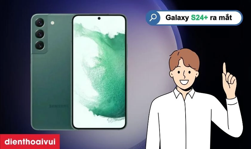 Samsung Galaxy S24 Plus khi nào ra mắt, giá bao nhiêu tiền