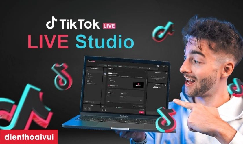 TikTok LIVE Studio là gì? Cách sử dụng như thế nào?