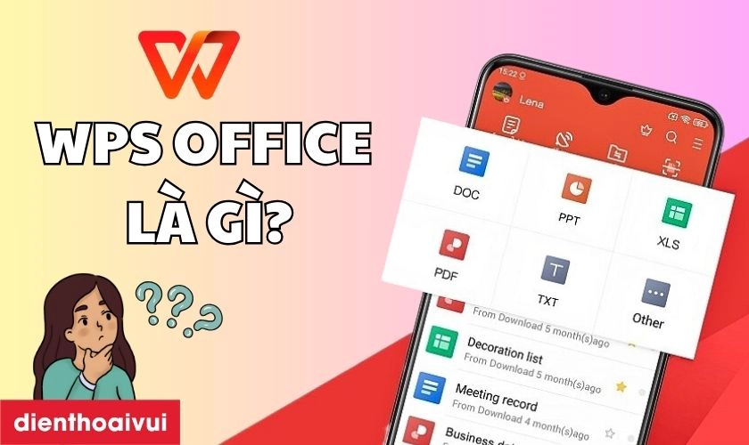 WPS Office là gì? Ưu điểm nổi bật của WPS Office là gì?