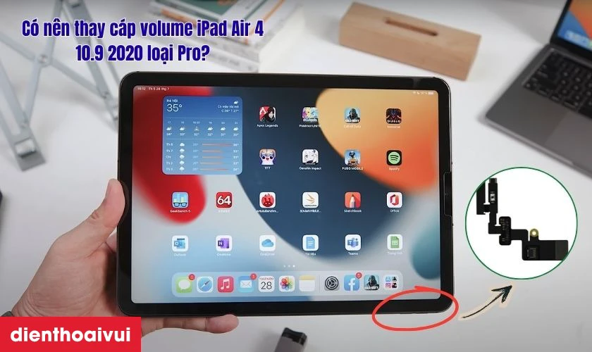 Thay cáp volume iPad Air 4 10.9 2020 loại pro chính hãng | Lấy liền