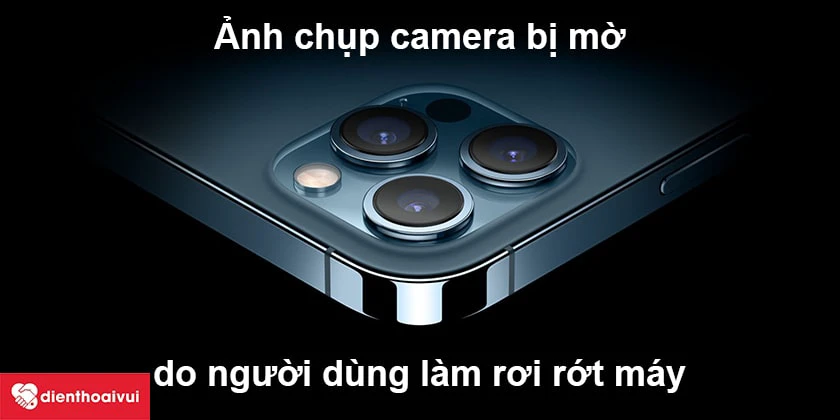 Sửa, thay camera sau iPhone 12 Pro | Giá rẻ, bảo hành 6 tháng - Bảng giá
